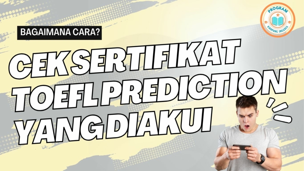 Bagaimana Cara Cek Sertifikat TOEFL Prediction yang Diakui?